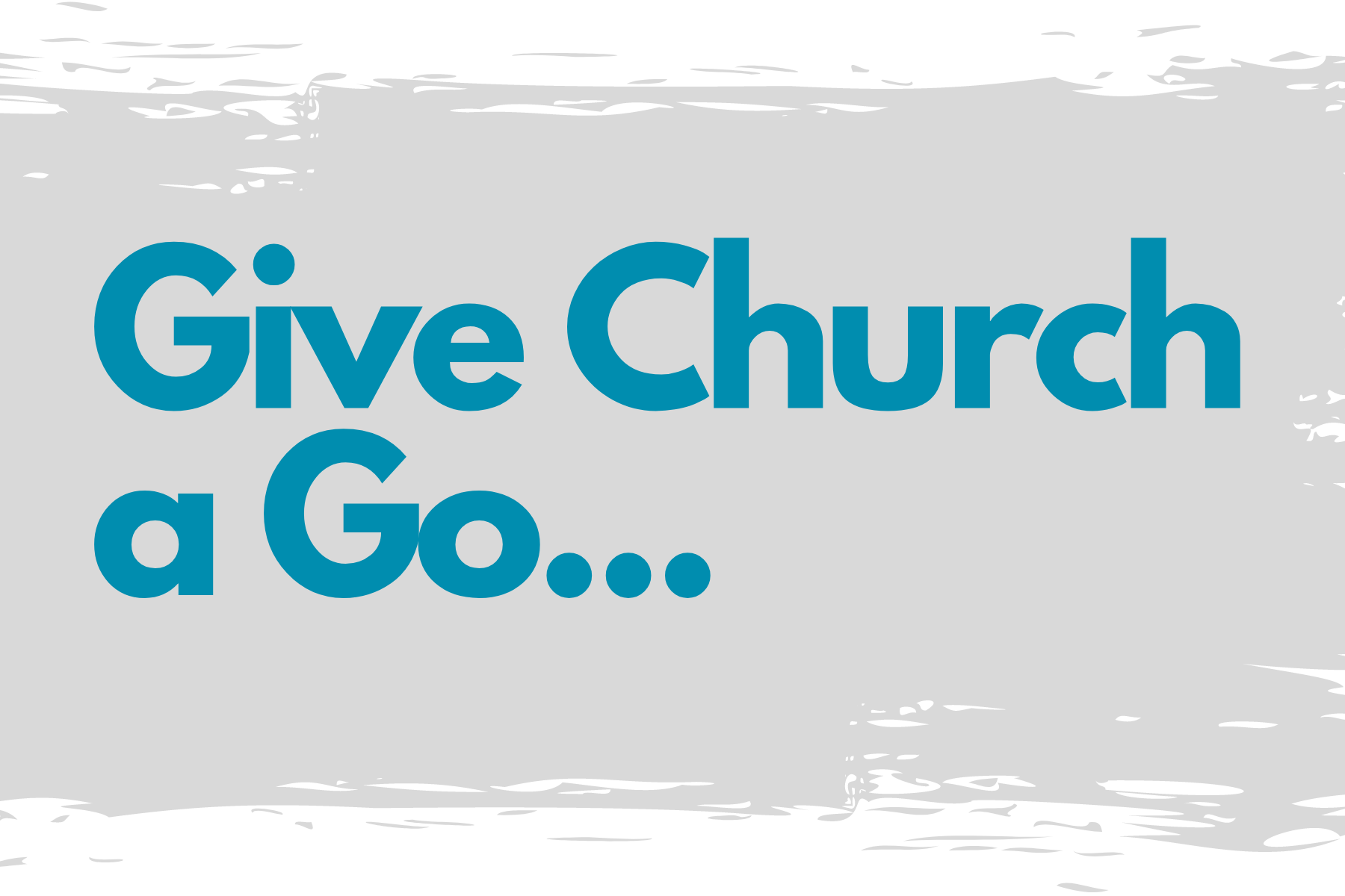 Give Church a Go – Discovery Church Penzance
